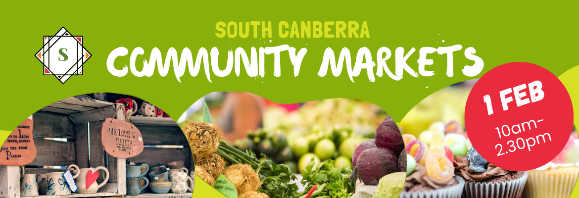 South Canberra Community Markets - Stallholders Wanted - Communities at ...